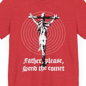 Crucifixion of the Old God—forgive Them Father, Send the Comet ...