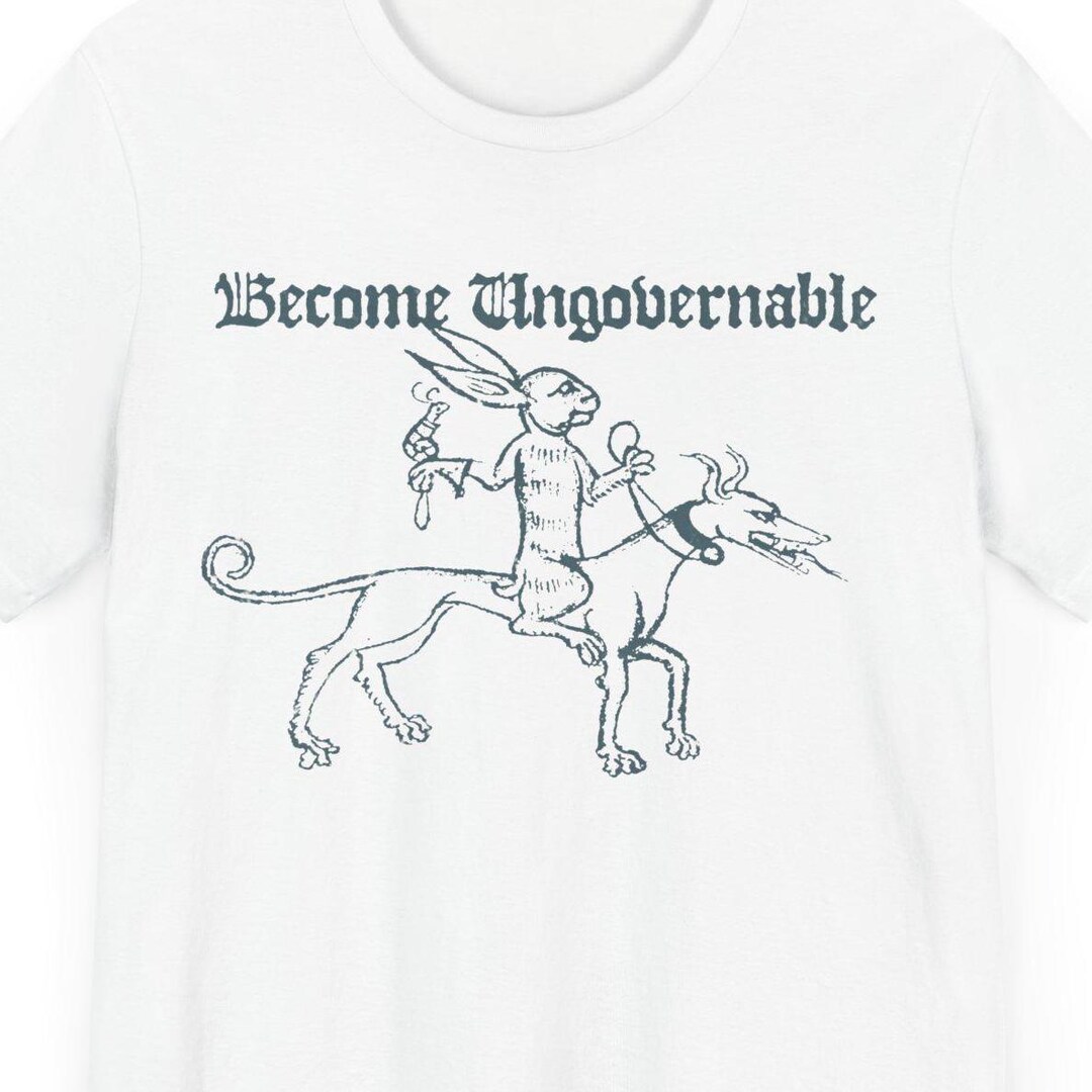 Medieval Rabbit, Dog and Snail, Become Ungovernable, Weird Hare Shirt ...