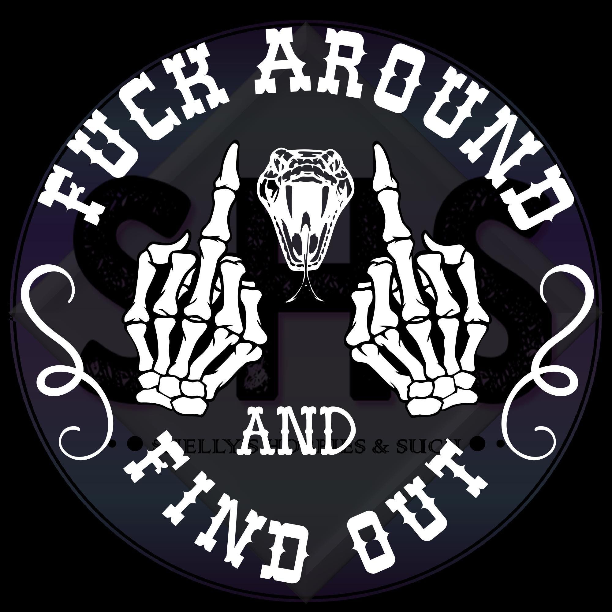 Fuck Around and Find Out PNG Files - Etsy