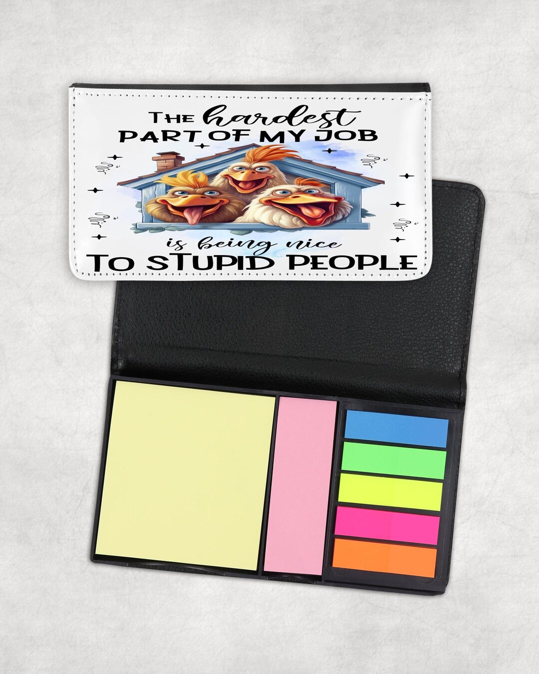 Sticky Note Holder, Post It Note Holder - the Hardest Part of My Job is ...