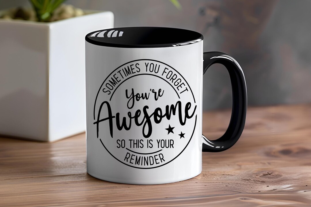 Awesome Reminder Coffee Mug, Ceramic or Glass, Inspirational Gift - Etsy