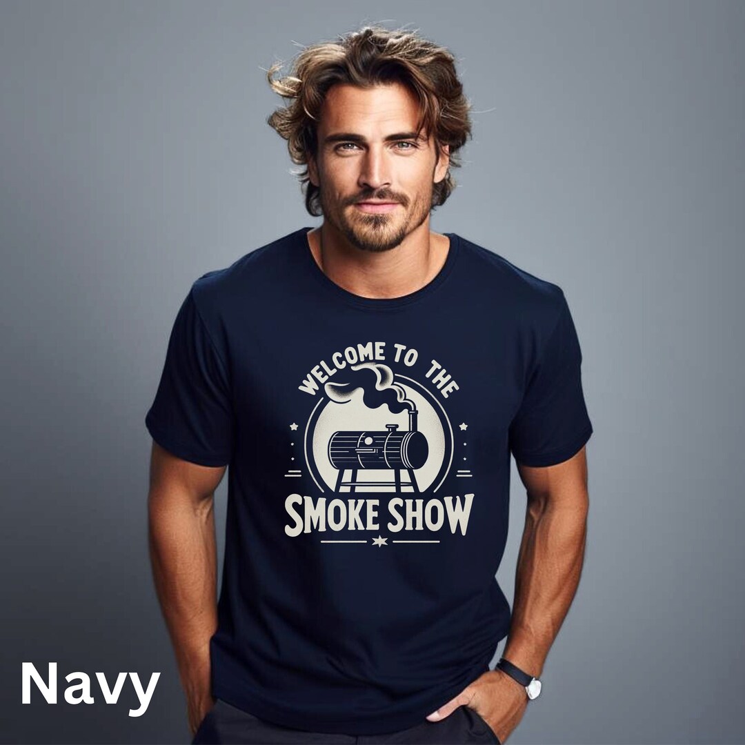 BBQ Shirt, Welcome to the Smoke Show T-shirt, Cookout Tee, Dad Gift ...