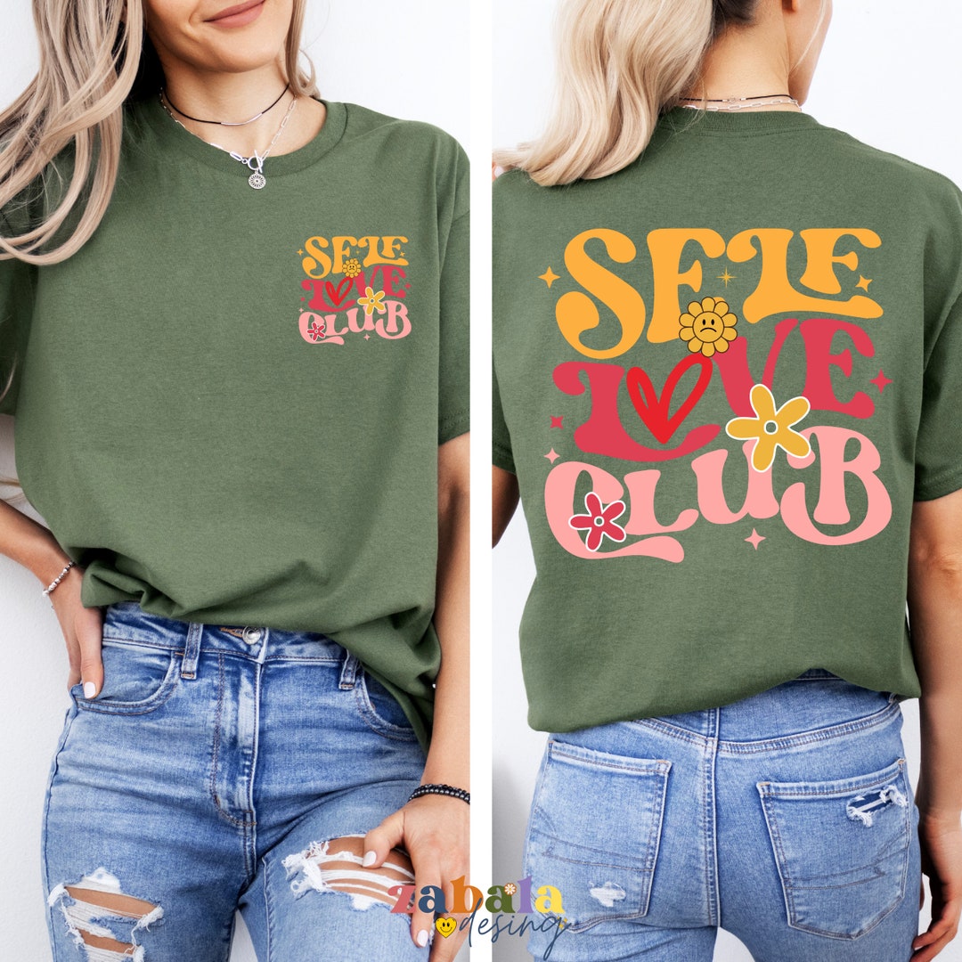 Self Love Club T-shirt, Self Love T, Self Love Affirmation, Self Love ...