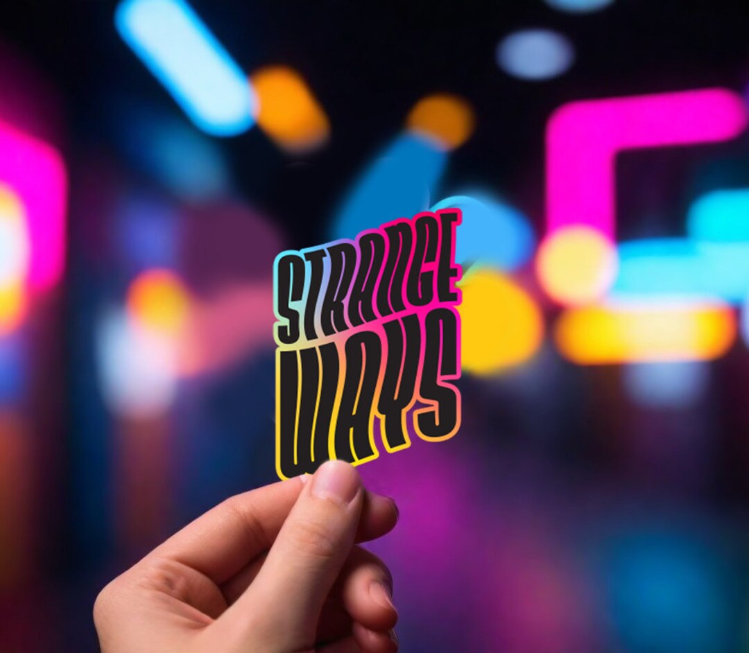 Strange Ways Sticker 80's Neon Bright Stickers Quotes Diecut Sticker - Etsy