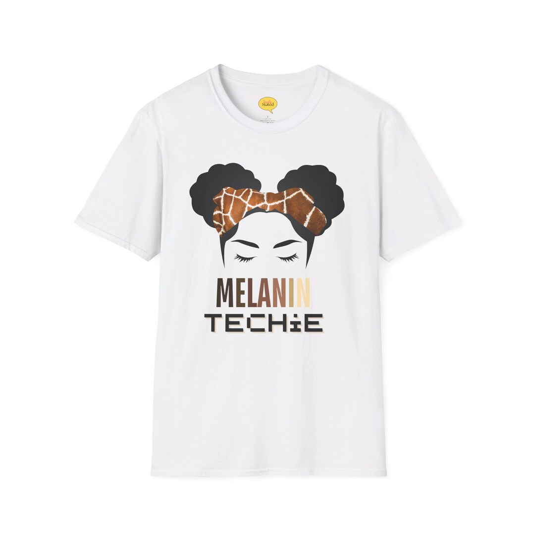 Melanin Techie - Black Women in Tech Shirt, Woman Engineer Shirt, Women ...