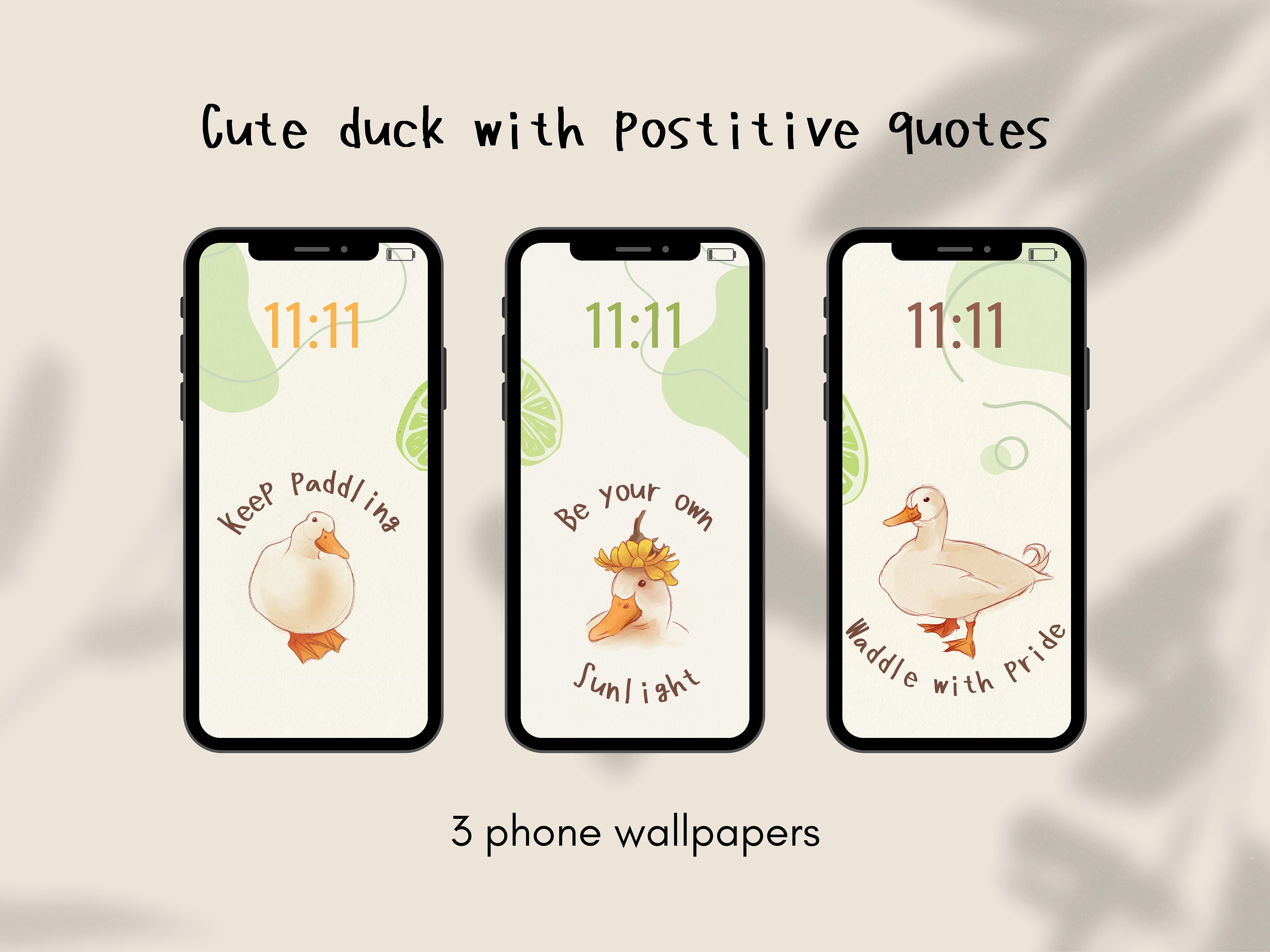 Cute Duck Phone Wallpaper Hand Drawn Beige and Green Positive Quotes ...