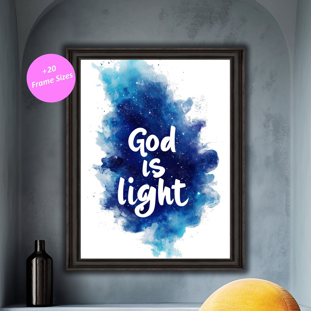 Blue Galaxy 'god is Light' Print: Christian Home Decor (digital ...