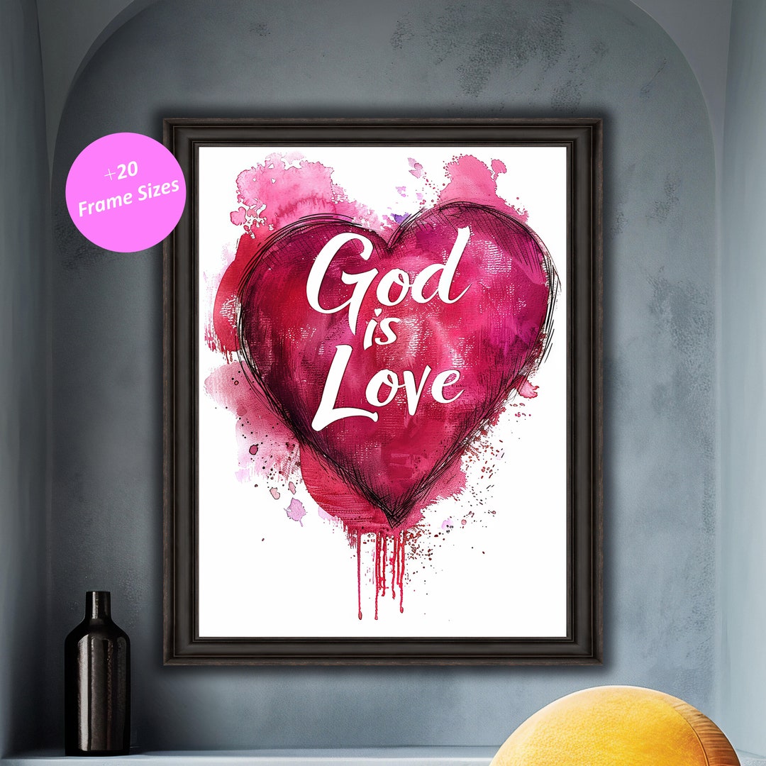 God is Love Heart Print: Christian Home Decor (digital Download) - Etsy