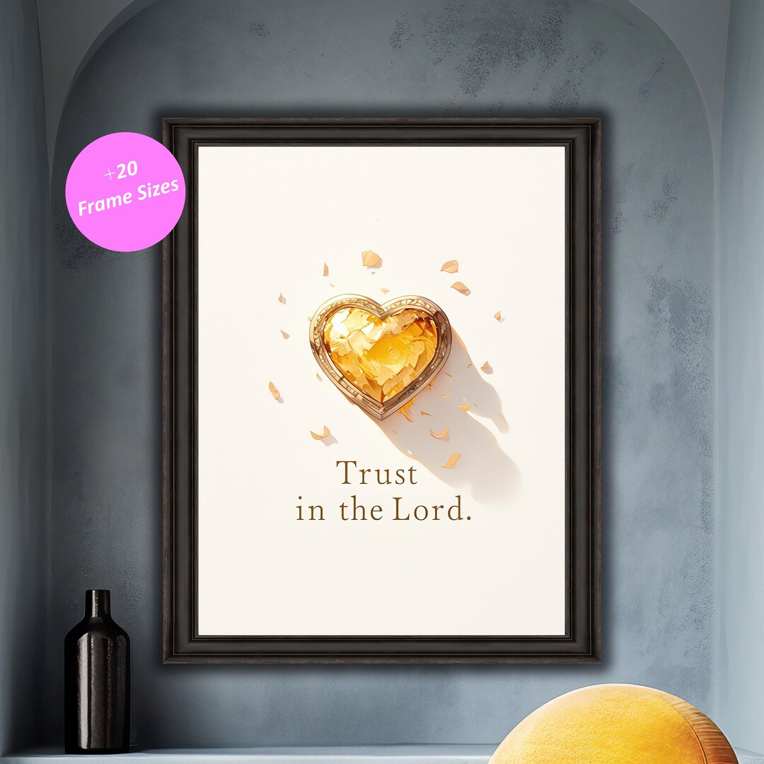 Trust in the Lord, Christian Wall Art, Heart Gold Accent, Digital ...