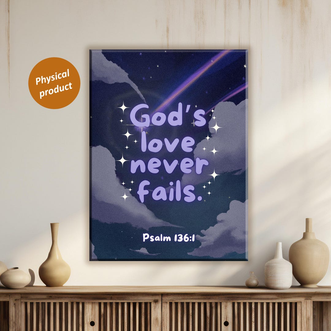 God's Love Never Fails, Christian Artwork, Love Never Fails Stretched ...