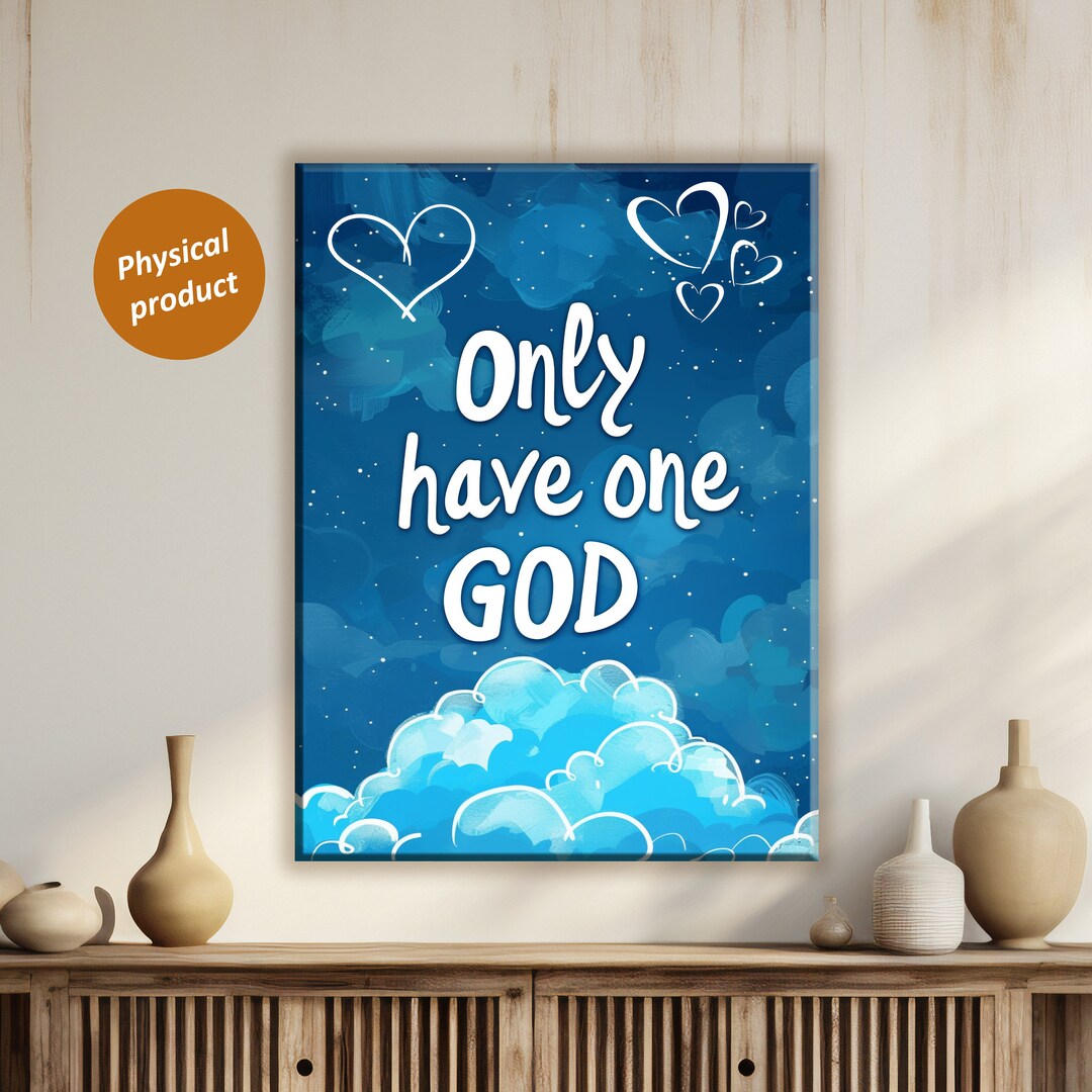 Only Have One God Canvas Wall Art: Christian Home Decor - Etsy