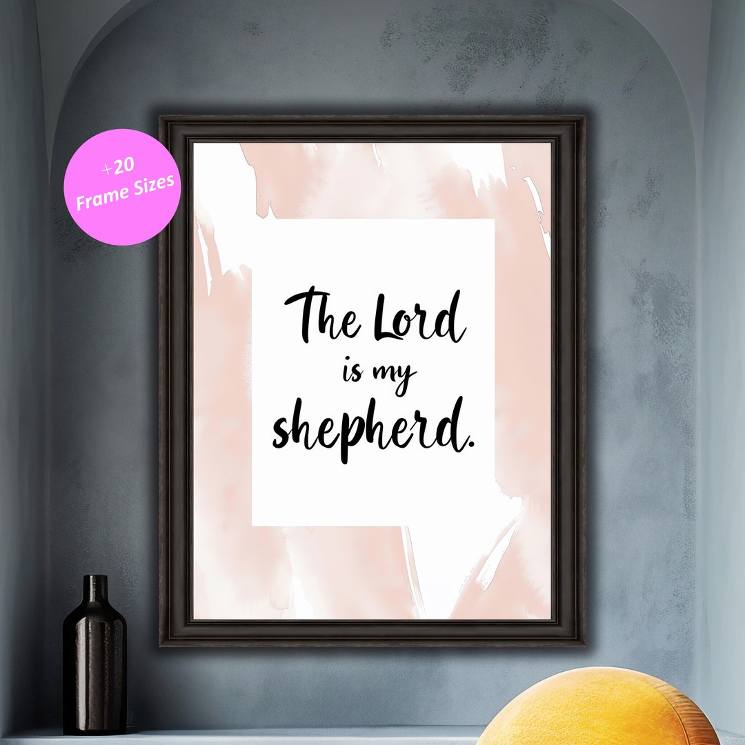 The Lord is My Shepherd Print: Christian Bible Verse Wall Art (digital ...