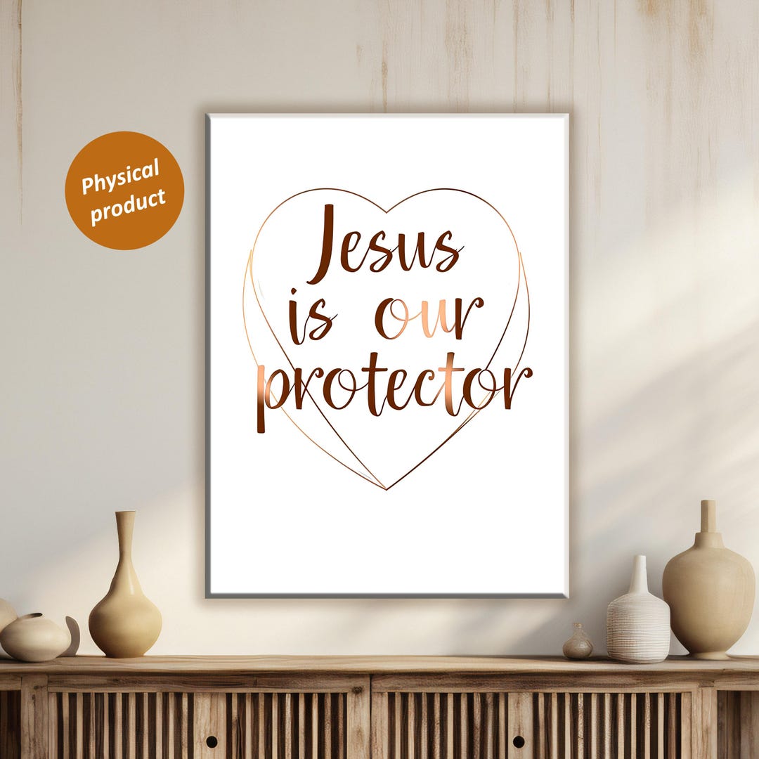 Jesus is Our Protector, Christian Quote, Heart Shape, Inspirational Art ...