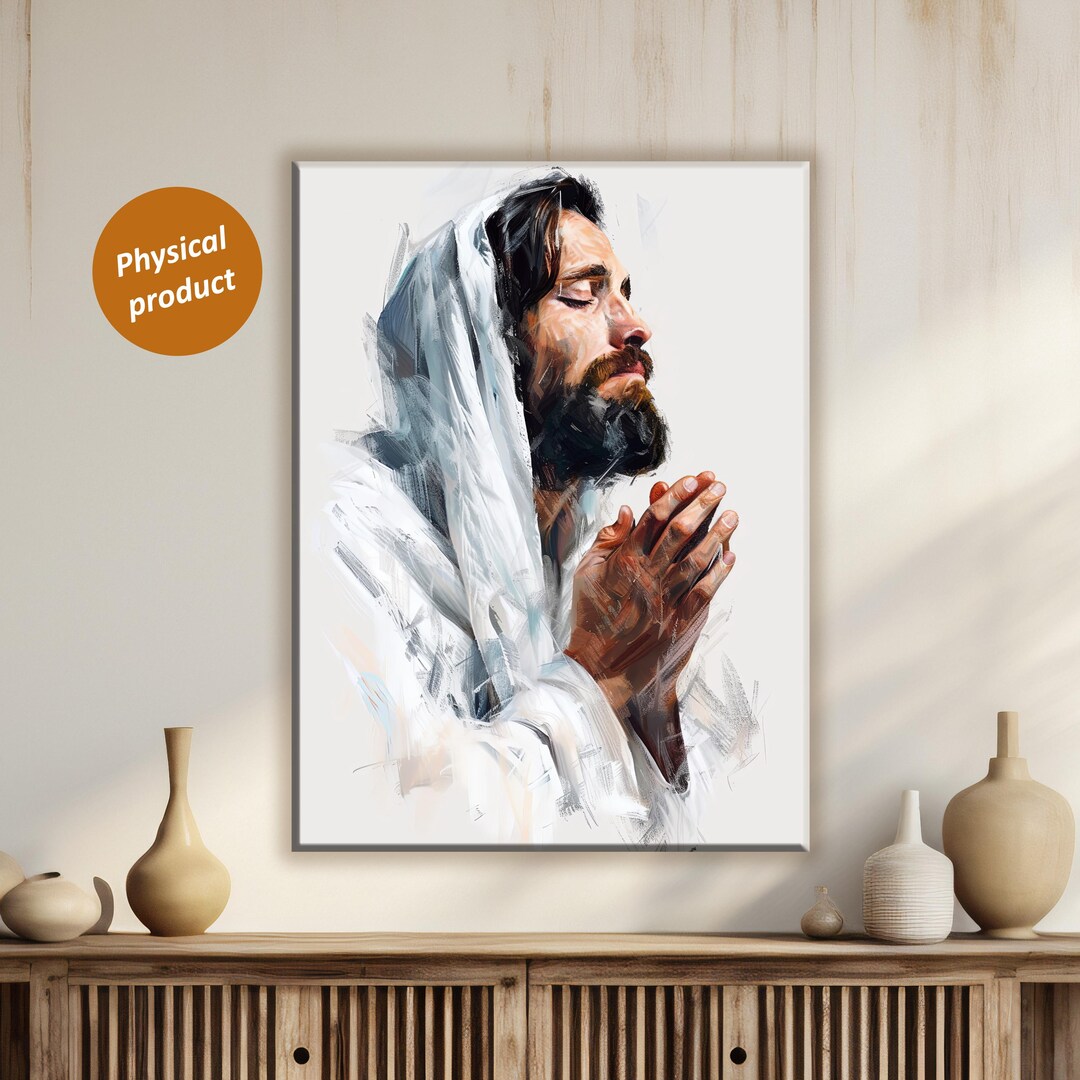 Jesus Praying Art, Christian Inspirational Faith Quote, Religious Home ...