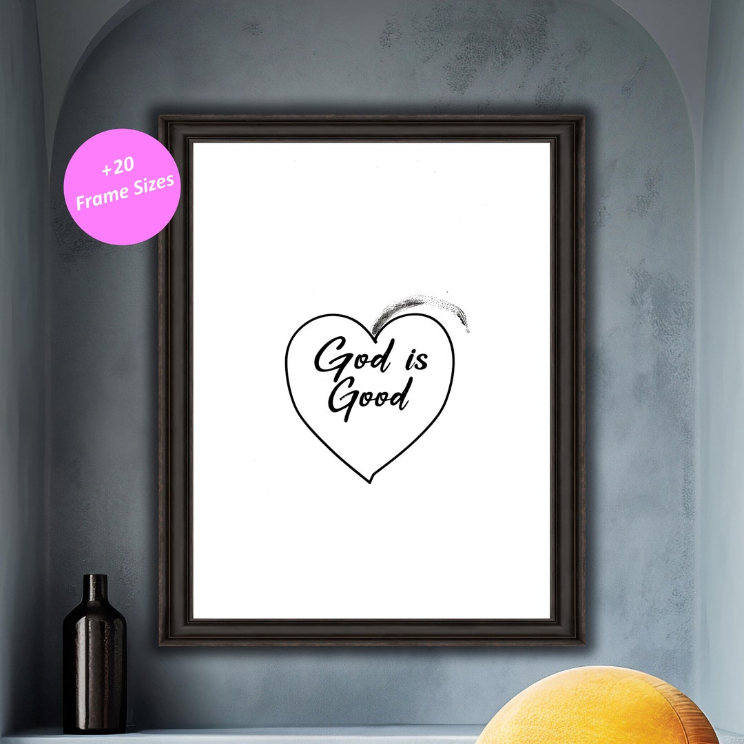 God is Good Heart Art, Inspirational Christian Wall Decor, Instant ...