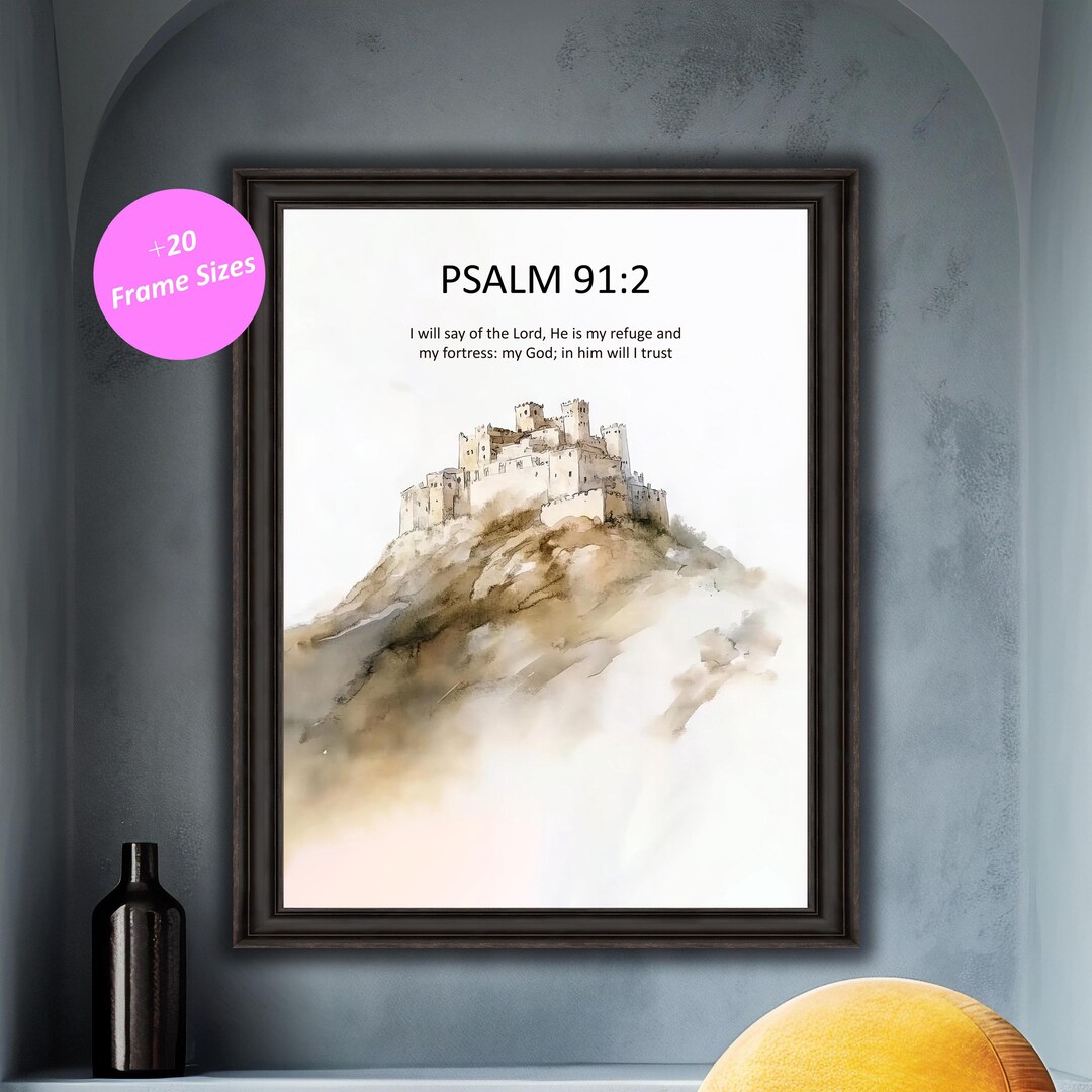 Psalm 91 2 Scripture Art Print, Bible Verse Wall Art, Biblical Quote ...