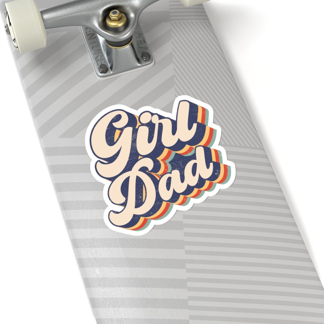 Girl Dad Sticker | Father-daughter Sticker | Proud Dad Graphic Sticker ...