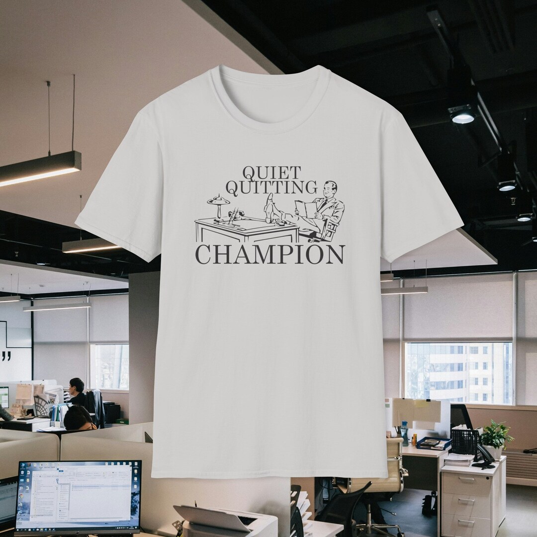 Quiet Quitting Champion in Black Unisex Softstyle T-shirt - Quiet ...