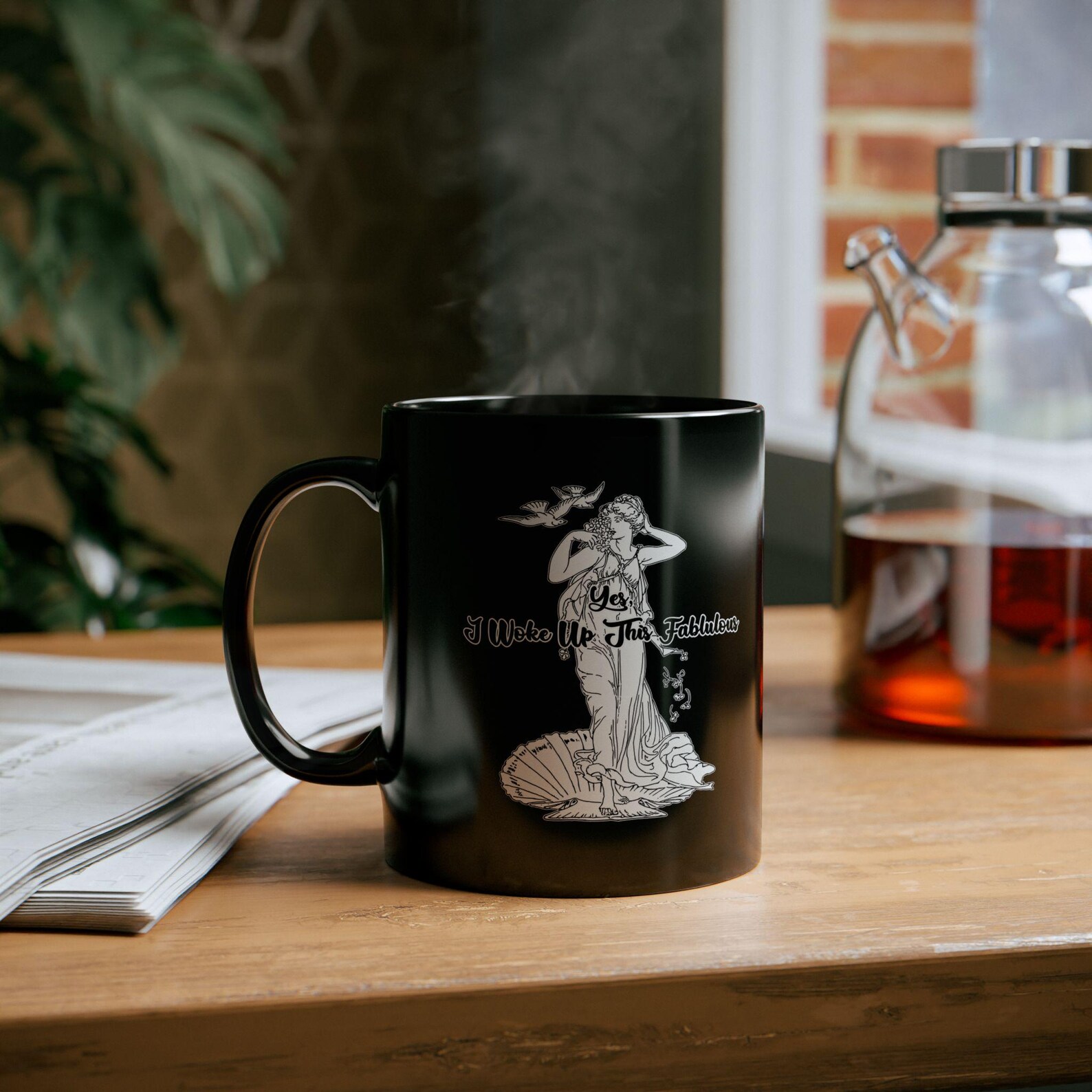 Yes, I Woke up This Fabulous Black Ceramic Mug 11oz - Goddess, Venus ...