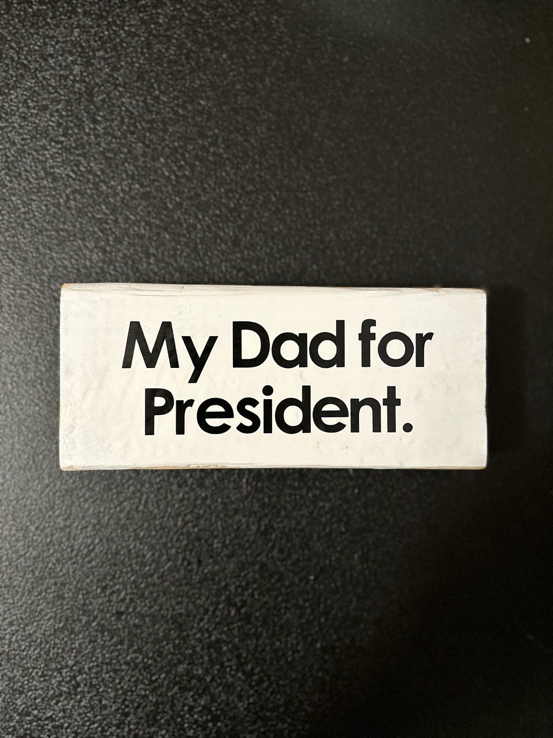 My Dad for President Home Decor Father's Day Gift - Etsy
