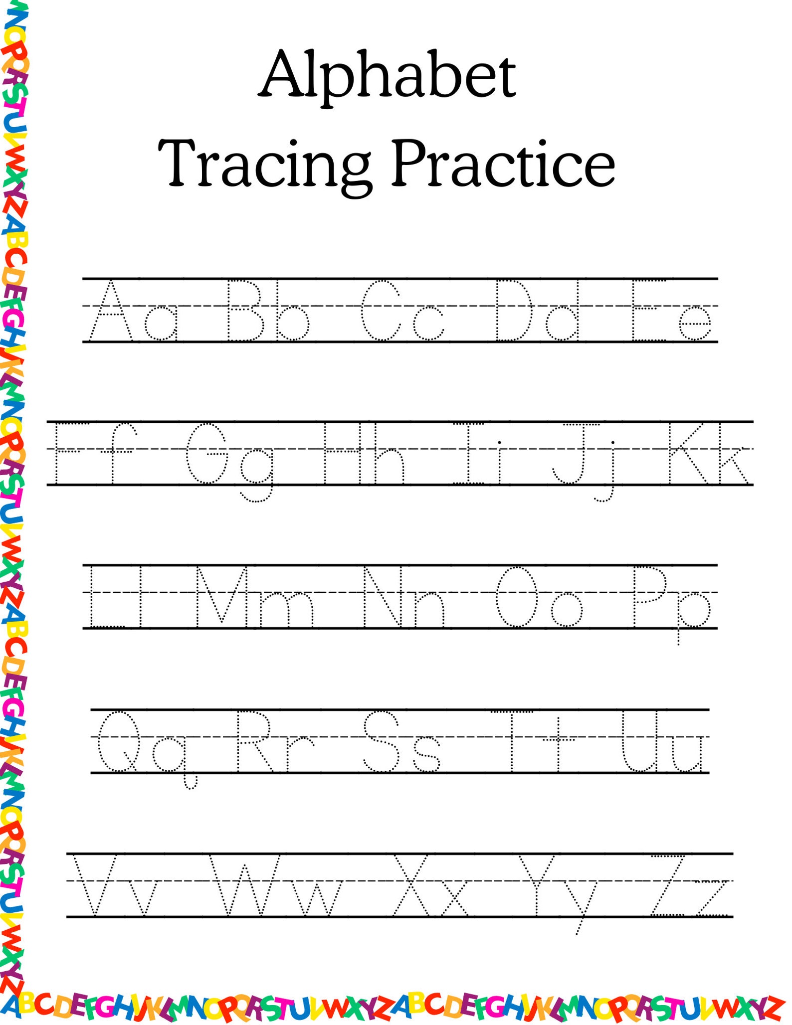Alphabet Tracing Practice! Practice Tracing the Alphabet Using Both ...