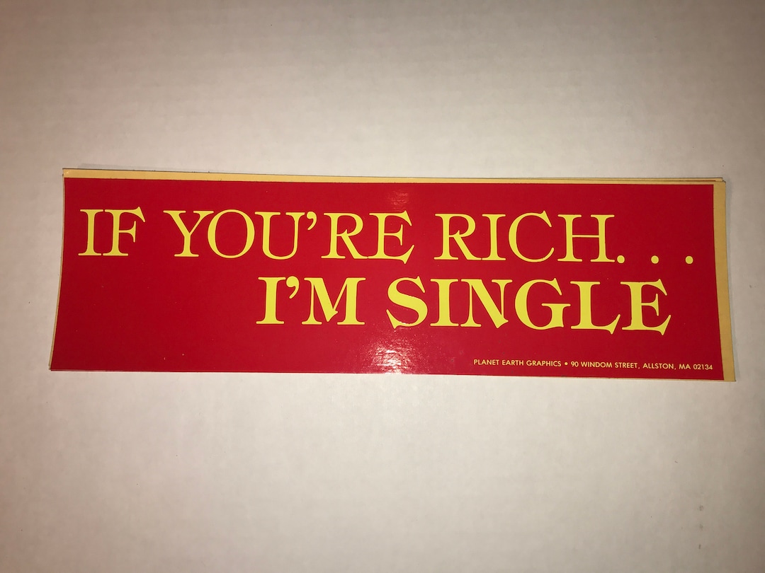 Funny Bumper Sticker Vintage Vinyl If You'r Rich I'm - Etsy