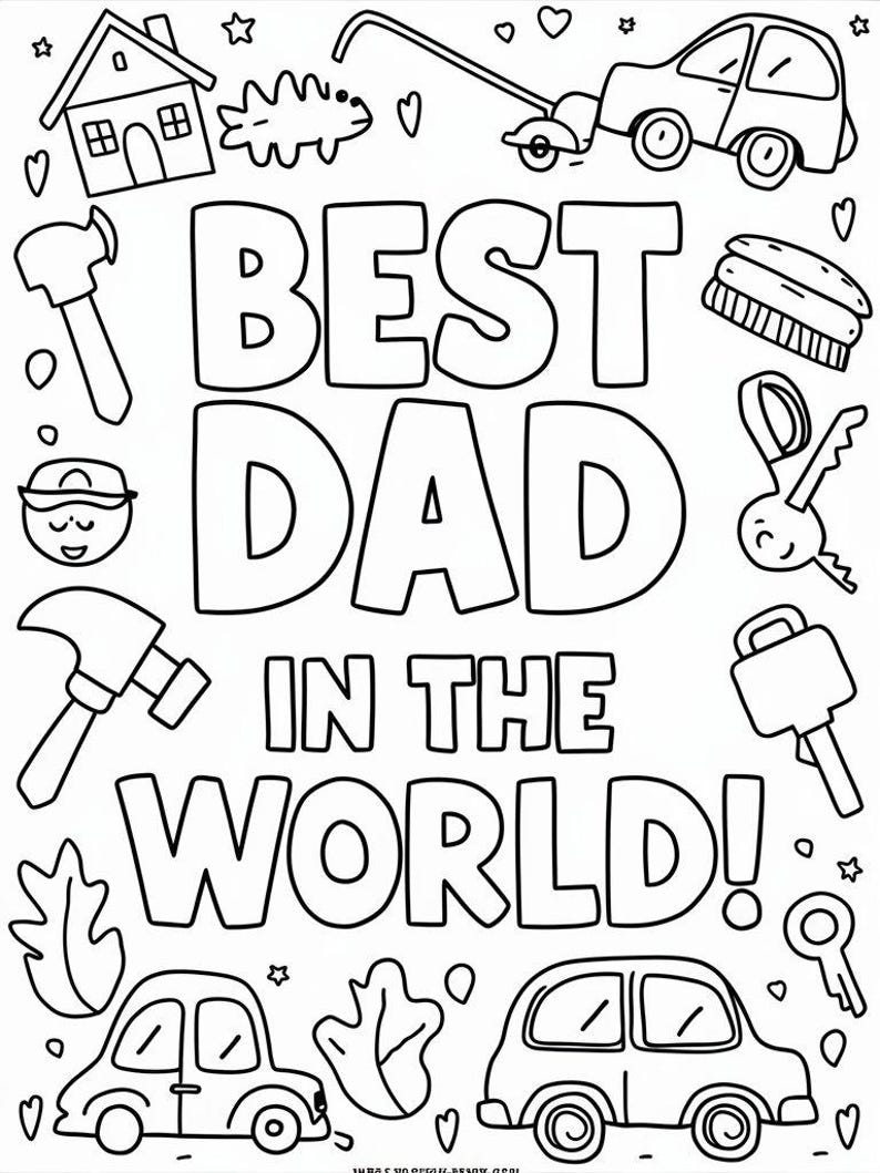 Kids Coloring Pages for Their Dad Best Dad, Smartest Dad, Most Fun Dad ...