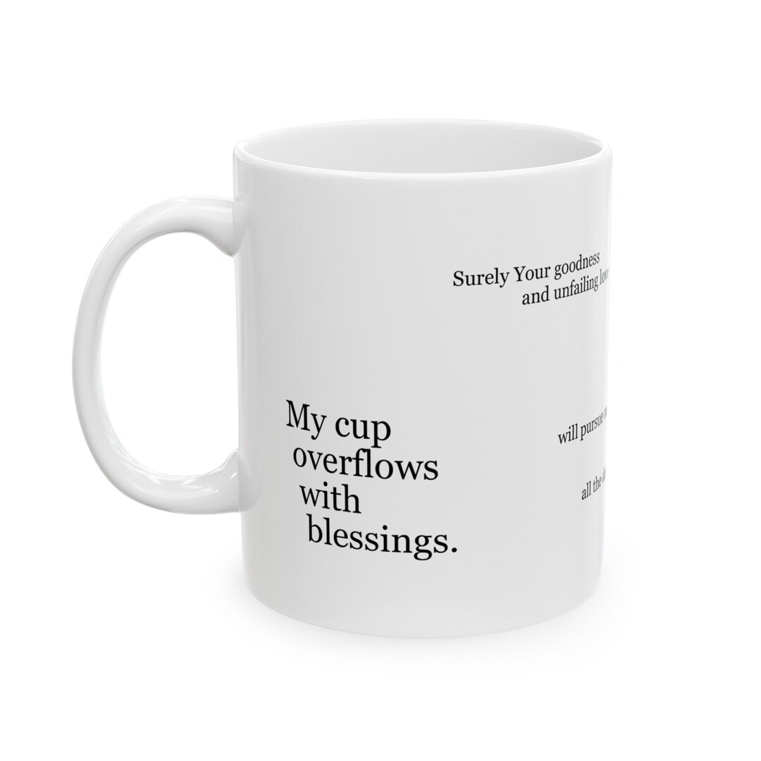My Cup Overflows With Blessing Psalm 23:5-6 Christian Bible Verse Mug ...