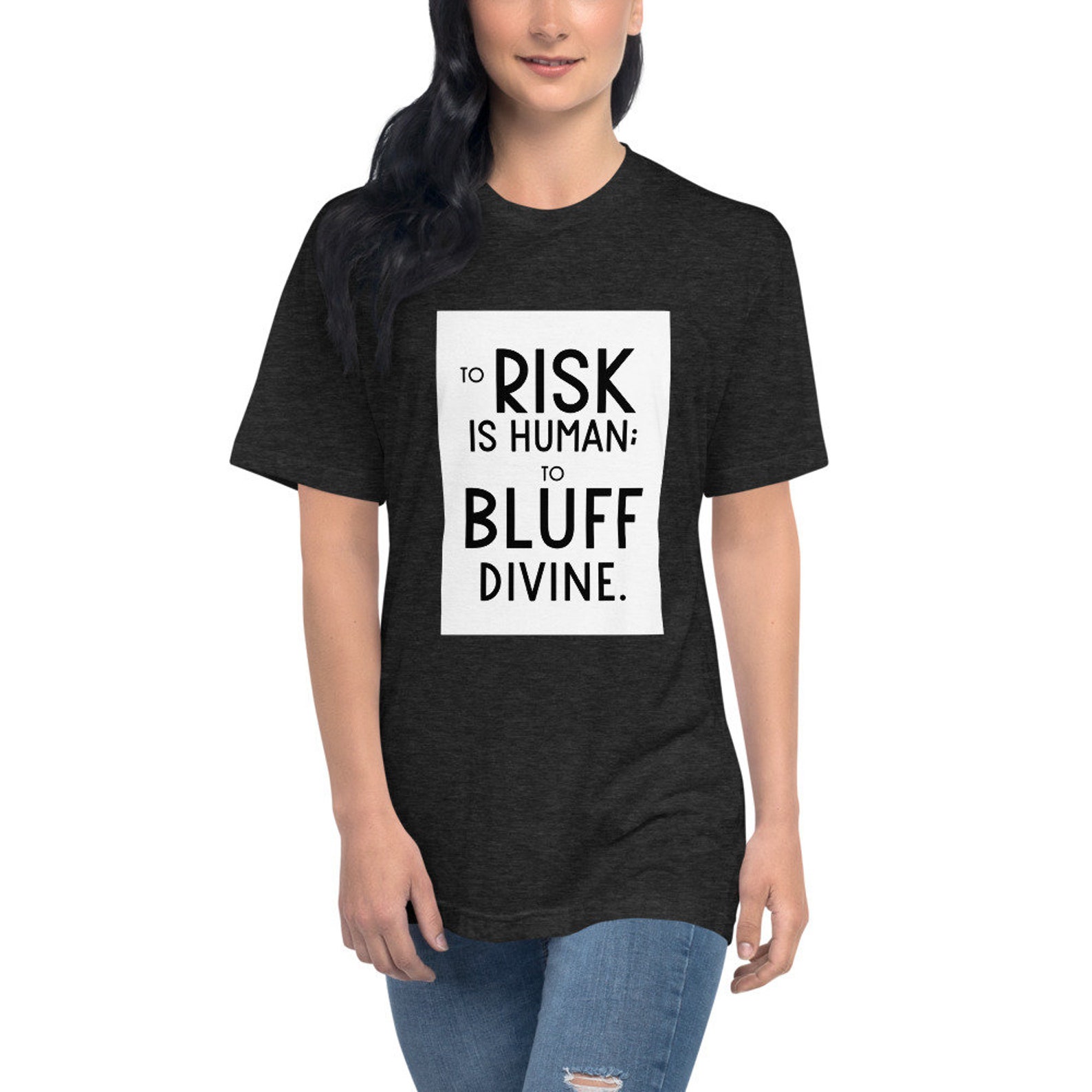 Gambling Quote Poem Unisex Tee: to Risk is Human to Bluff - Etsy