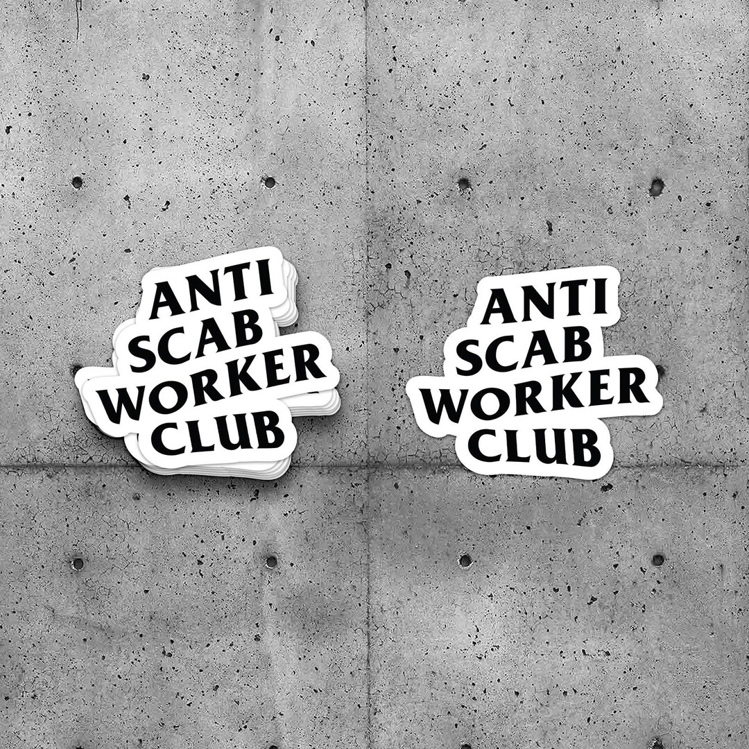 2 Pack - Hard Hat Sticker - Anti Scab Worker Club - Check Out Our Other ...