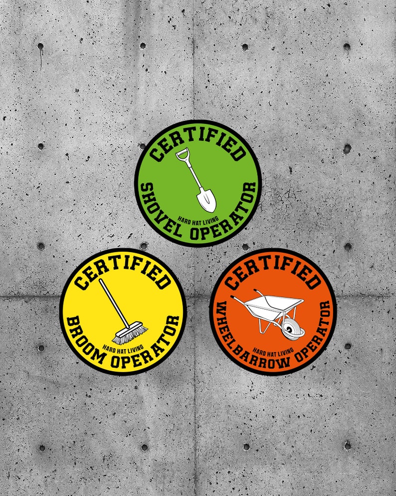 Hard Hat Sticker 3-pack: Certified Broom, Shovel, Wheelbarrow Operator ...