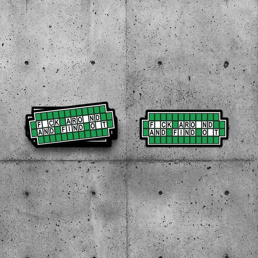 2 Pack - Hard Hat Sticker -f*ck Aro*nd and Find O*t- Check Out Our ...