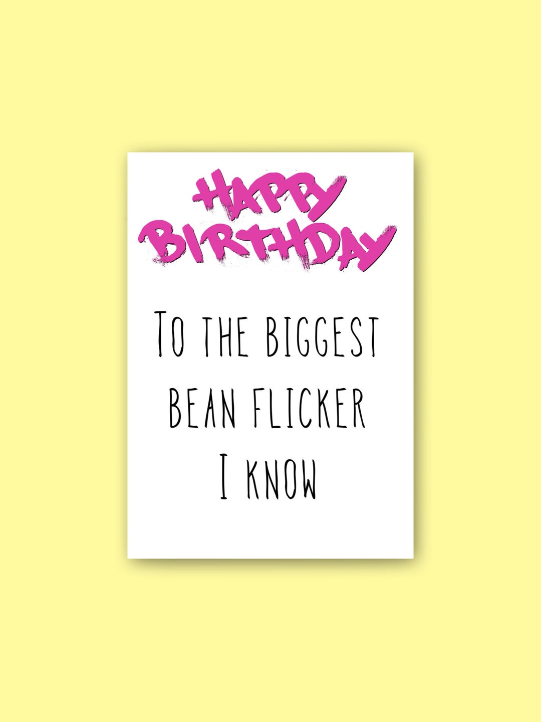 Happy Birthday Bean Flicker Card Funny, Rude, Cheeky Greetings Card ...