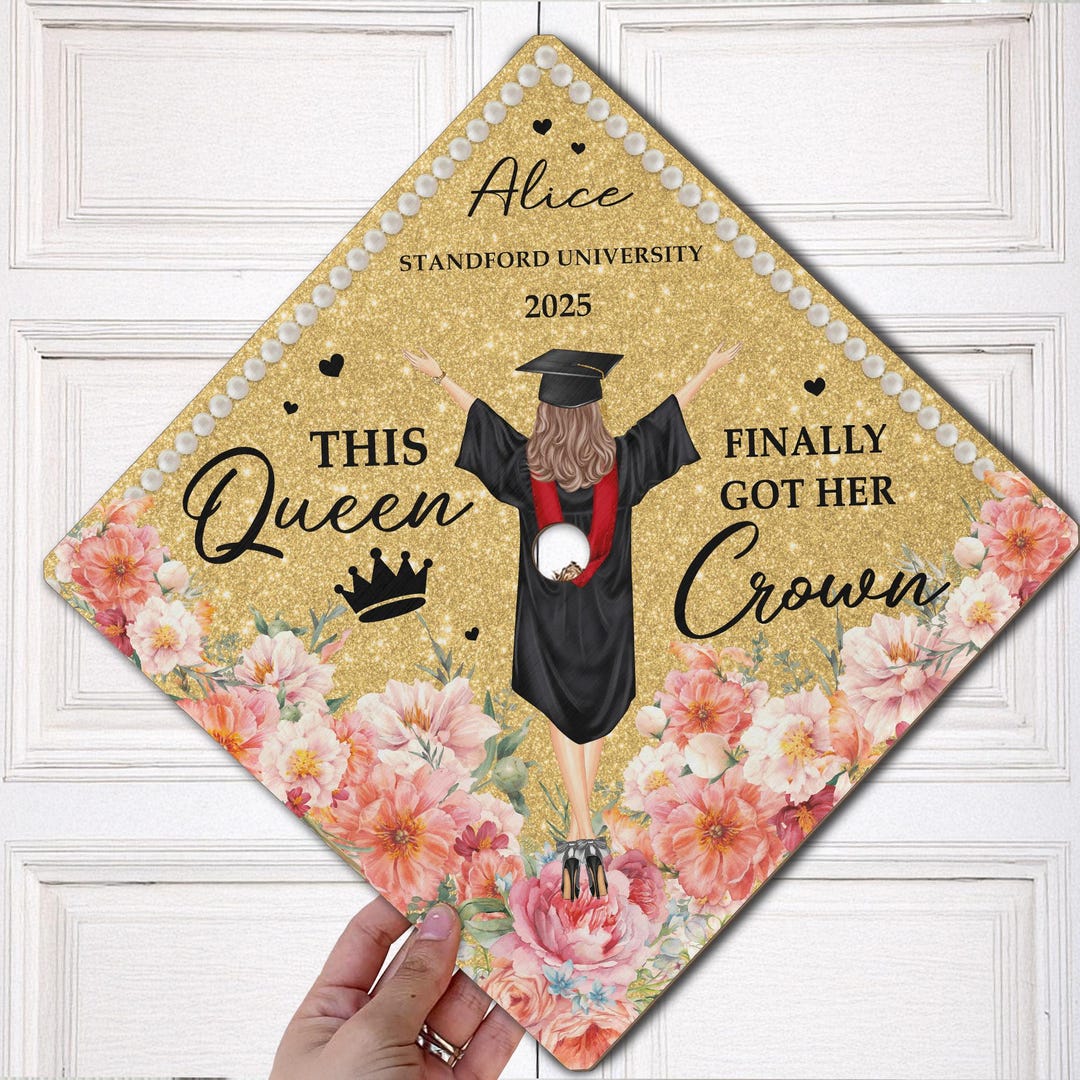 This Queen Finally Got Her Crown - Personalized Graduation Cap Topper ...