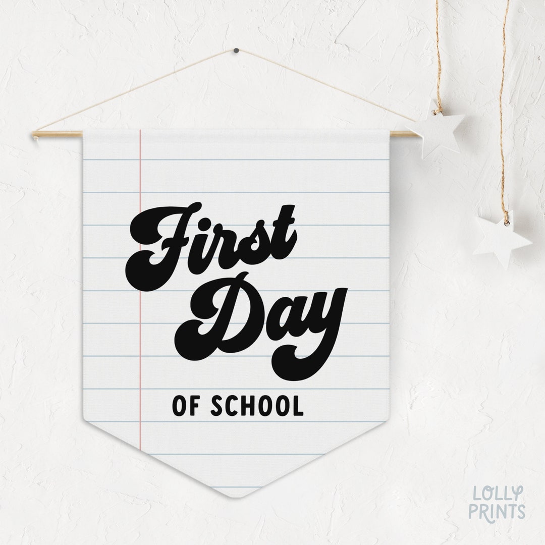 First Day of School Sign Pennant Banner, Back to School Sign, Kids ...