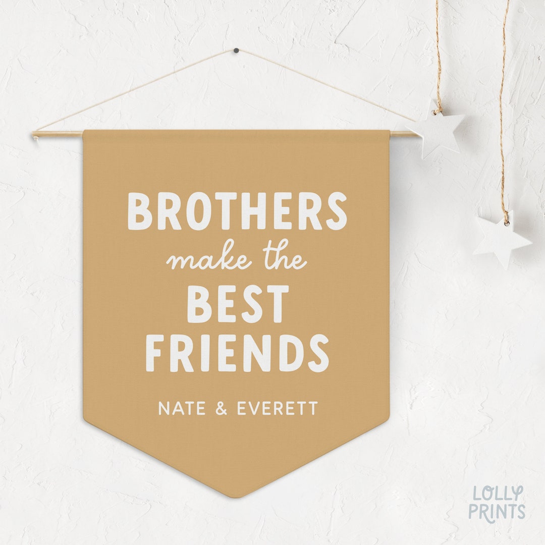 Brothers Make the Best Friends Personalized Pennant Banner, Boy Nursery ...