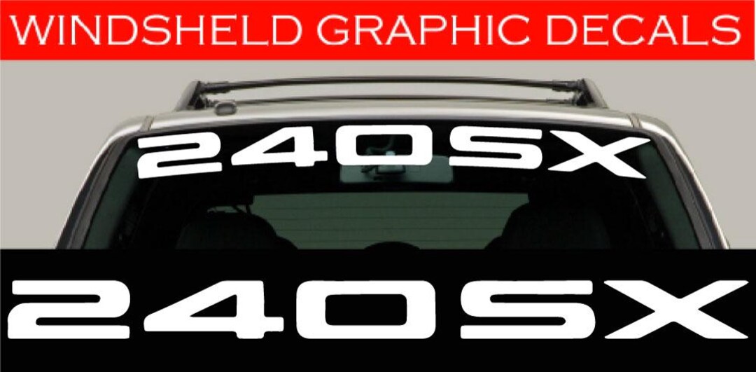 New Decal Sticker Windshield Banner Nissan 240SX - Etsy