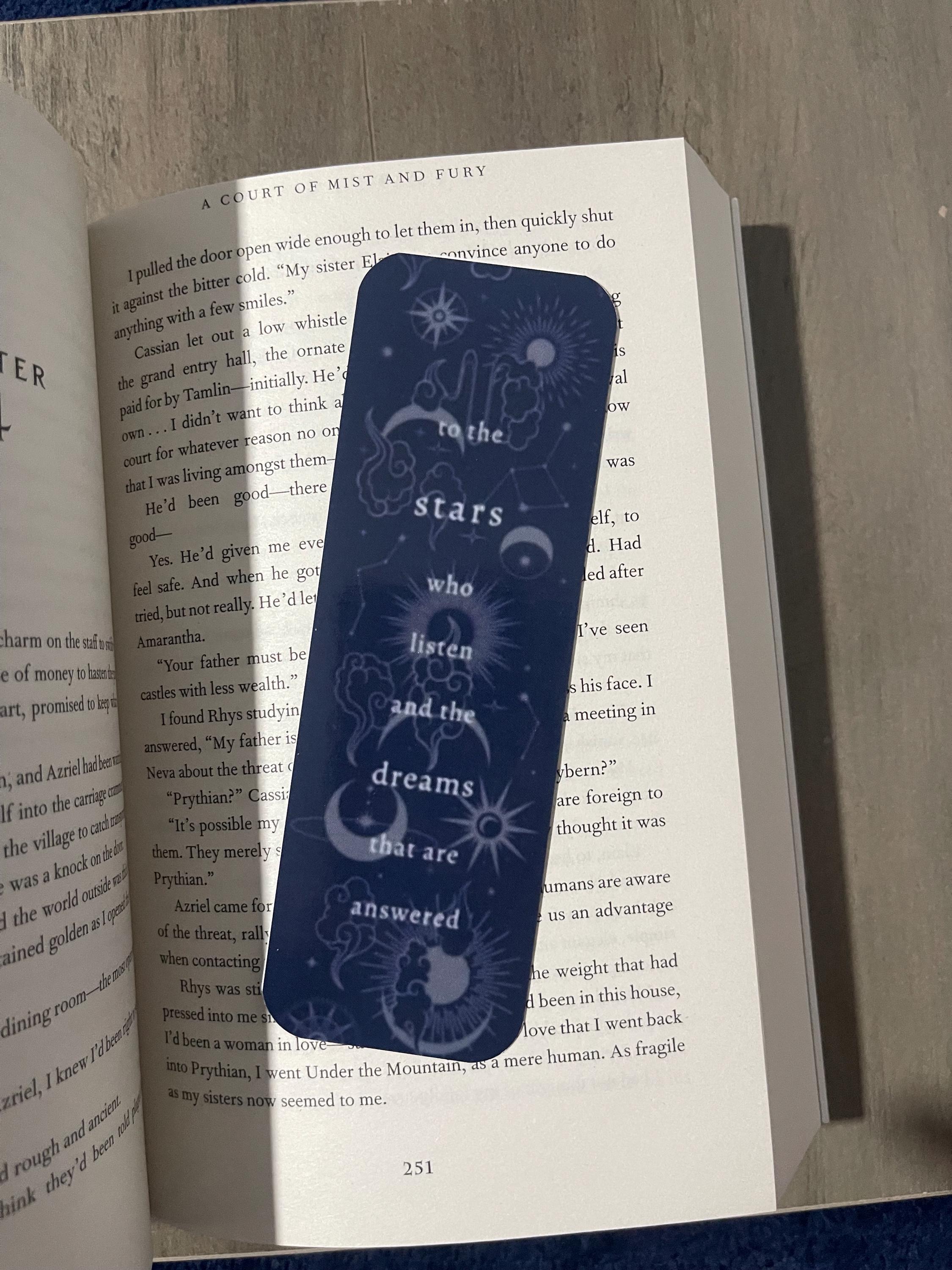 Acotar Bookmark to the Stars Who Listen and to the Dreams That Are ...