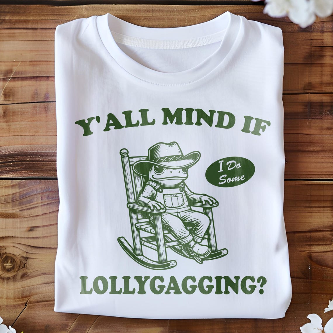 Y'all Mind If I Do Some Lollygagging?, SVG PNG Files, Trendy Funny Frog ...