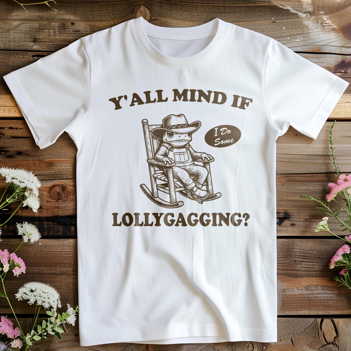 Y'all Mind If I Do Some Lollygagging?, SVG PNG Files, Trendy Funny Frog ...