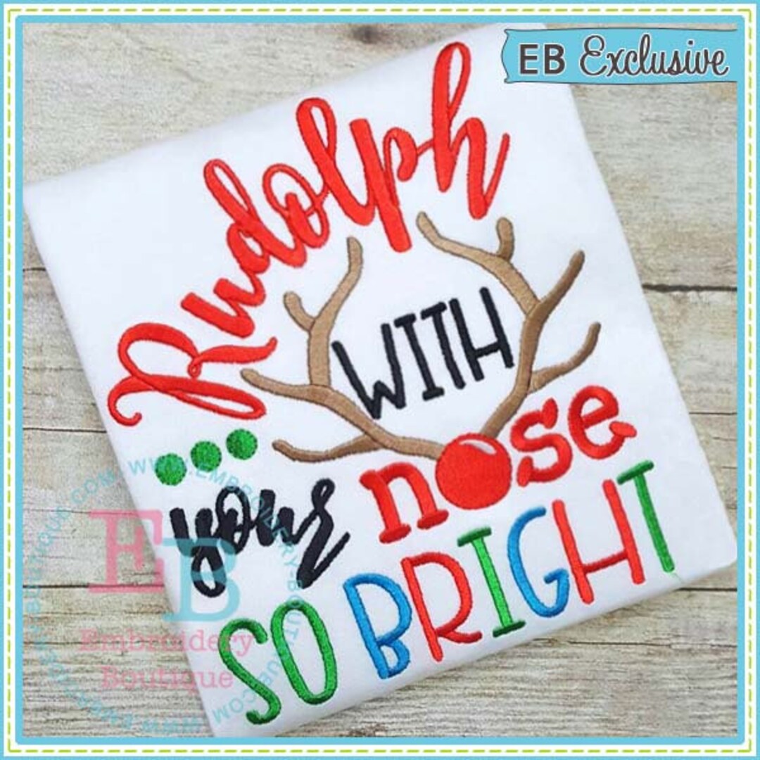 Rudolph With Your Nose so Bright Applique T-shirt Short or Long Sleeve ...