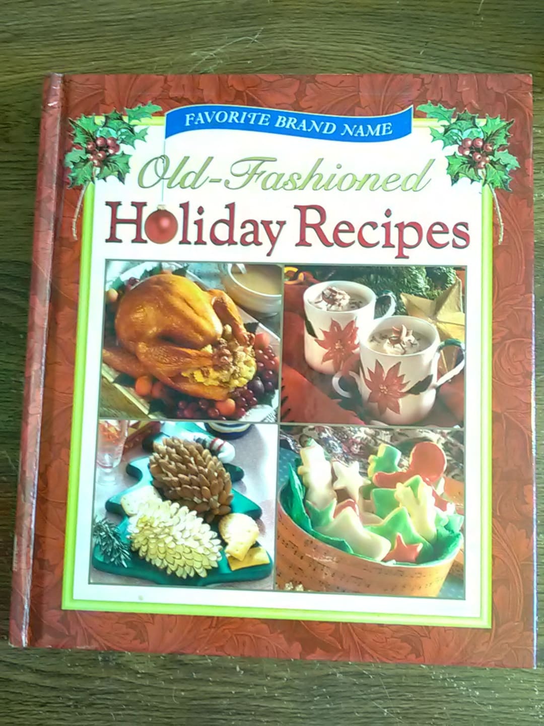 Cookbook Old Fashioned Holiday Recipesfavorite Brand Name Christmas ...