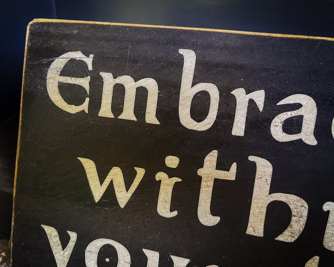 Embrace the Magic, Solid Wood and Paint Sign, Hand Crafted, Custom ...