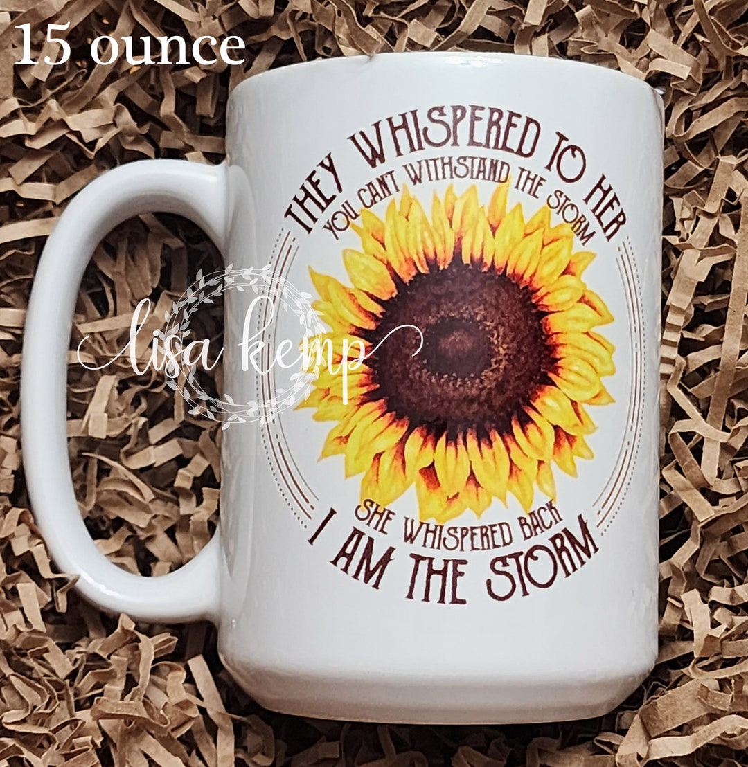 I Am the Storm Sunflower Mug - Etsy