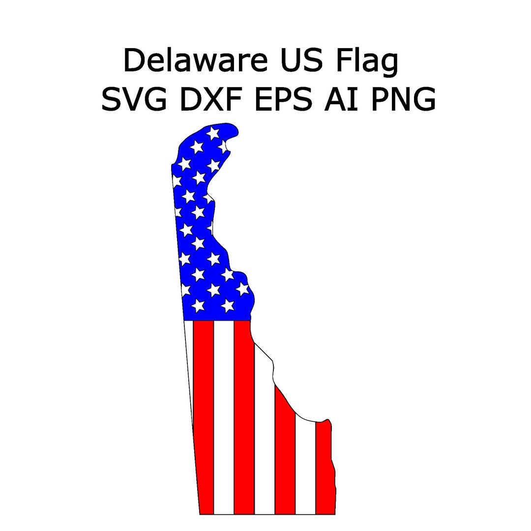 Delaware State SVG American Flag Outline DXF EPS Ai Png Cricut Laser ...