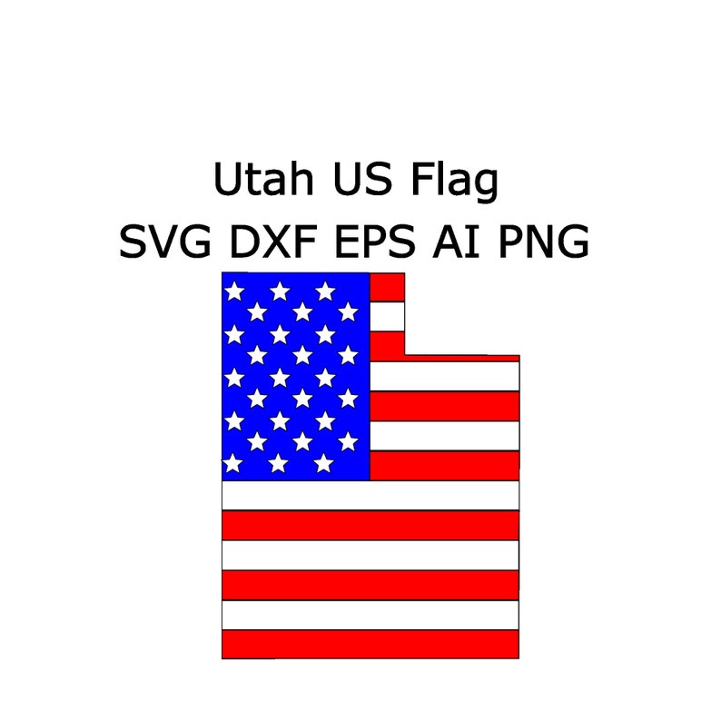 Utah State SVG American Flag Outline DXF EPS Ai Png Cricut Laser Utah ...