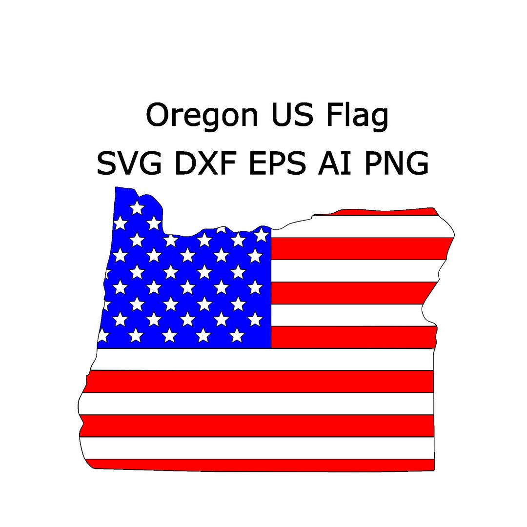 Oregon State SVG American Falag Outline DXF EPS Ai Png Cricut Laser Cut ...