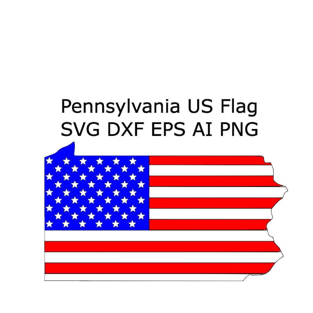 Pennsylvania State SVG American Flag Outline DXF EPS Ai Png Cricut ...