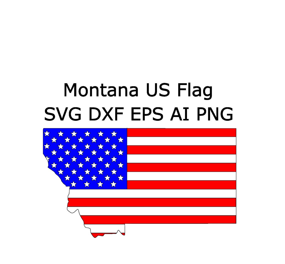 Montana State SVG American Flag Outline DXF EPS Ai Png Cricut Cnc Laser ...