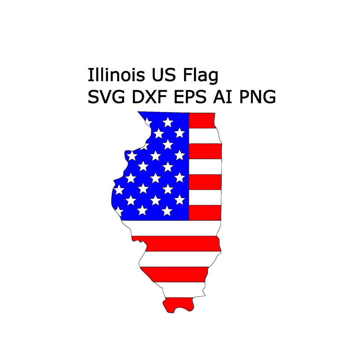 Illinois State SVG American Flag Outline DXF EPS Ai Png Cricut Laser ...